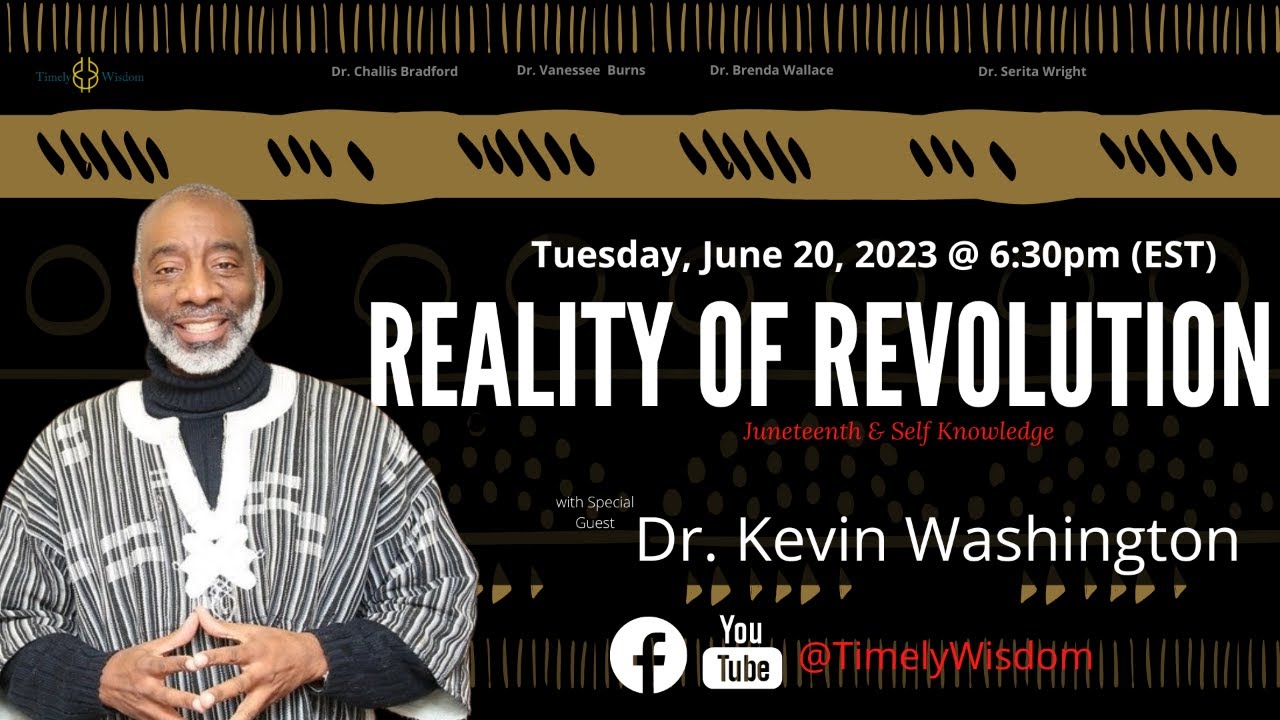 Timely Wisdom: Dr. Kevin Washington "Reality of Revolution" - YouTube