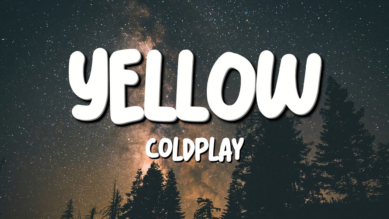 Yellow - Coldplay (Lyrics) - YouTube
