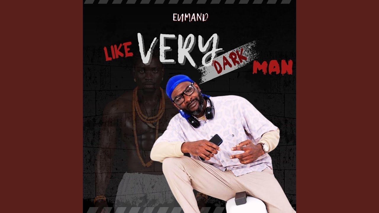 Like Very Dark Man - YouTube