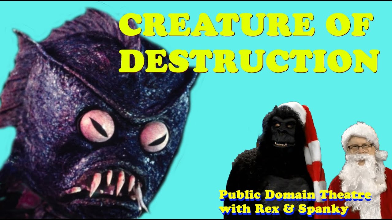 "Creature Of Destruction' (1967) "Public Domain Theatre w/Rex Underwood ...