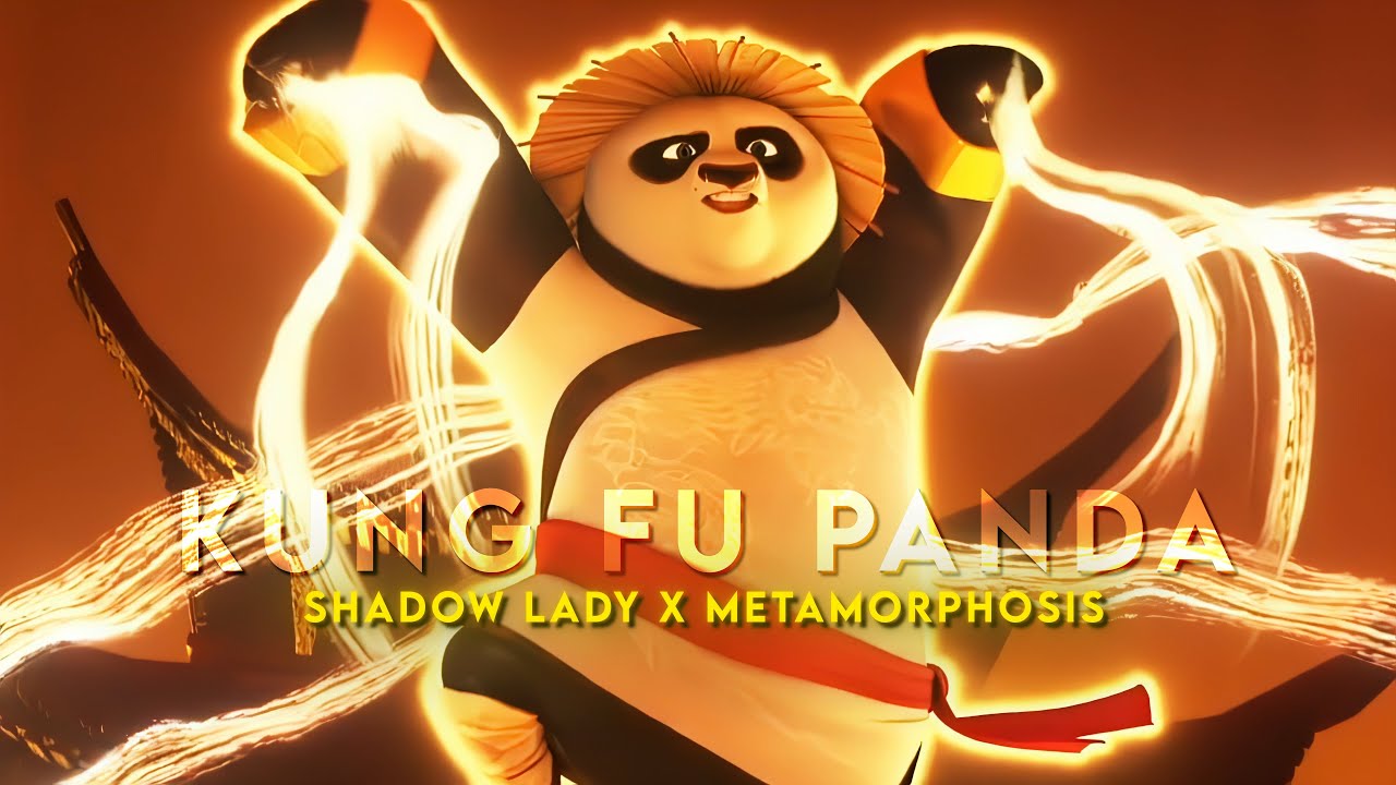 [4K] Kung Fu Panda「Edit」(Shadow Lady x Metamorphosis) | FREE PROJECT FILE - YouTube