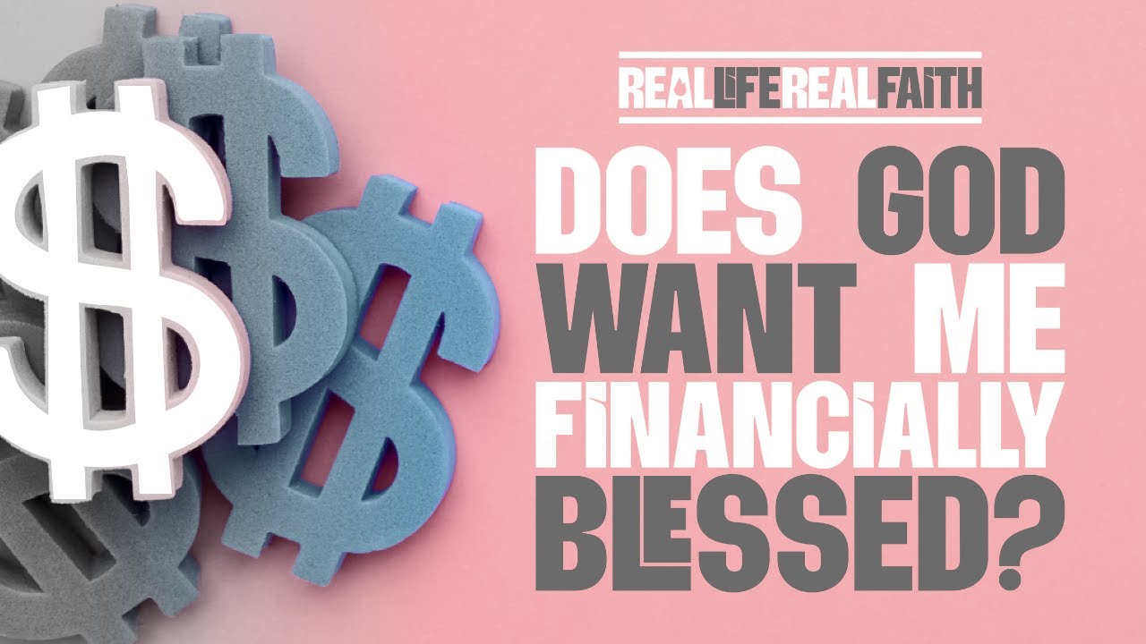 Does God Want Me Financially Blessed? - YouTube
