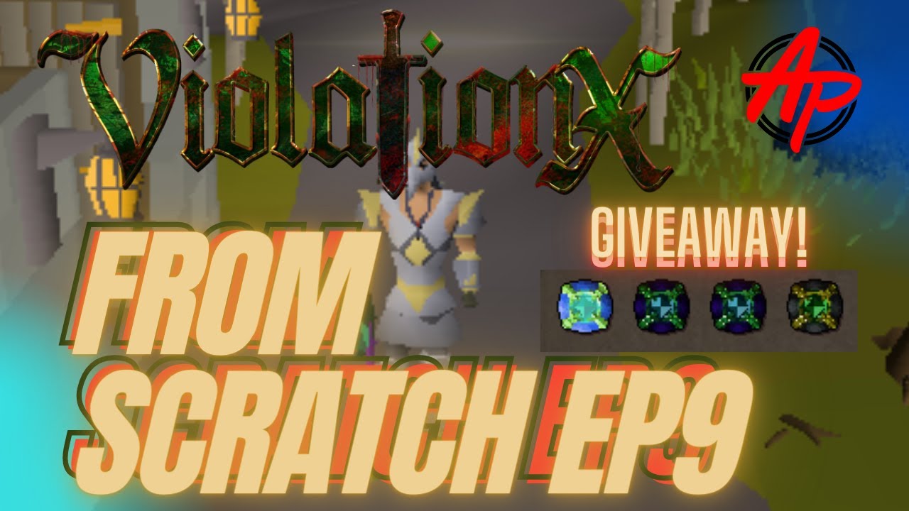 [ViolationX] FROM SCRATCH SERIES EPISODE 9 SKILLLING + MASSIVE GIVEAWAY ...