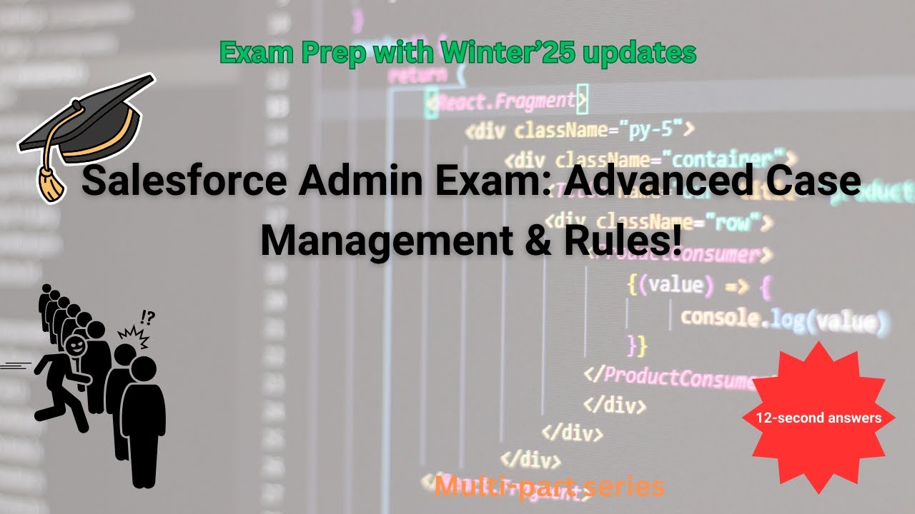 Salesforce Admin Exam Prep: 25 Expert-Level Questions on Case ...