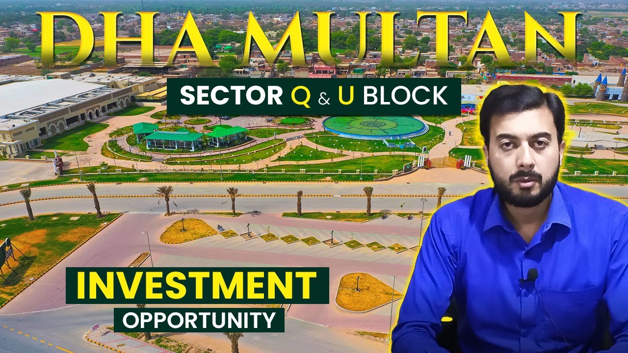 DHA Multan Q & U Block Map Guide & Plot Rates | All You Need To Know ...