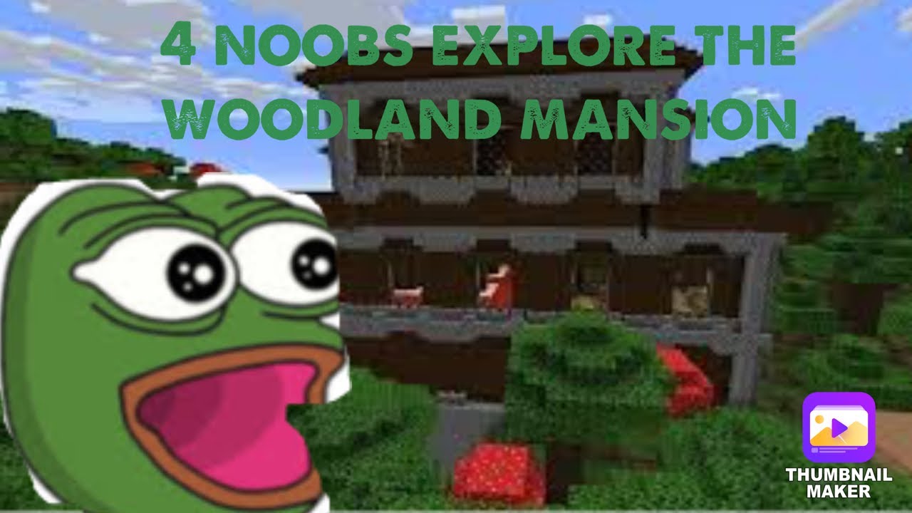 4 noobs explore the woodland mansion part 7 - YouTube