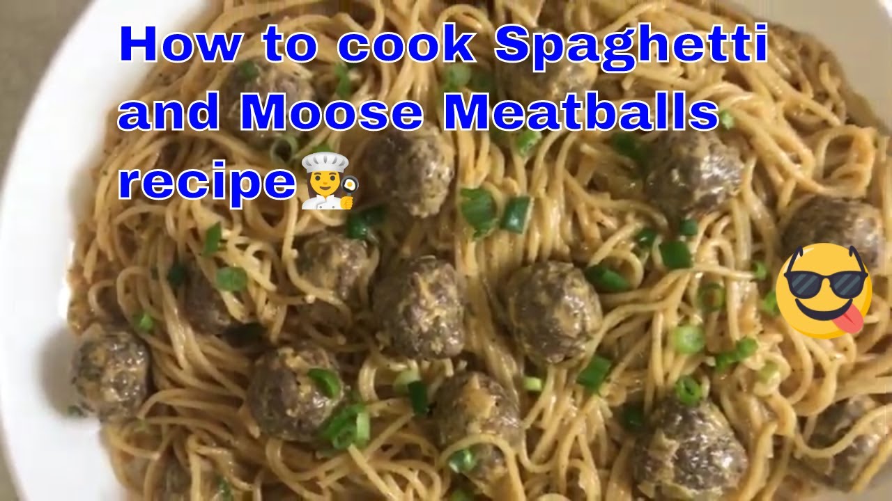 How to cook Spaghetti and Moose Meatballs recipe👩‍🍳 - YouTube