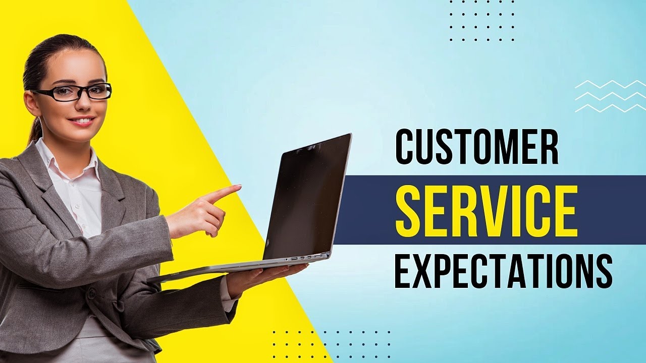 Develop your Customer Service Skills : Service Expectations: What ...