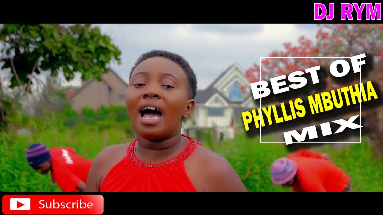 PURE FINESSE Sn. #15 |BEST OF PHYLLIS MBUTHIA VIDEO GOSPEL MIX| X DJ RYM MR. FINESSE - YouTube