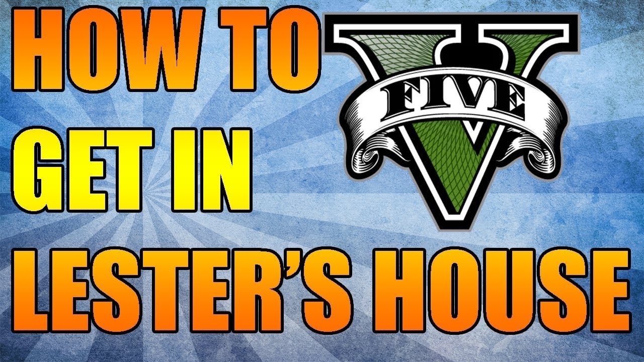 GTA 5 ONLINE GLITCH HOW TO GET INTO LESTERS HOUSE 1 36 PS3 PS4 XBOX gta-5-online-glitch-how-to-get-into-lesters-house-1-36-ps3-ps4-xbox