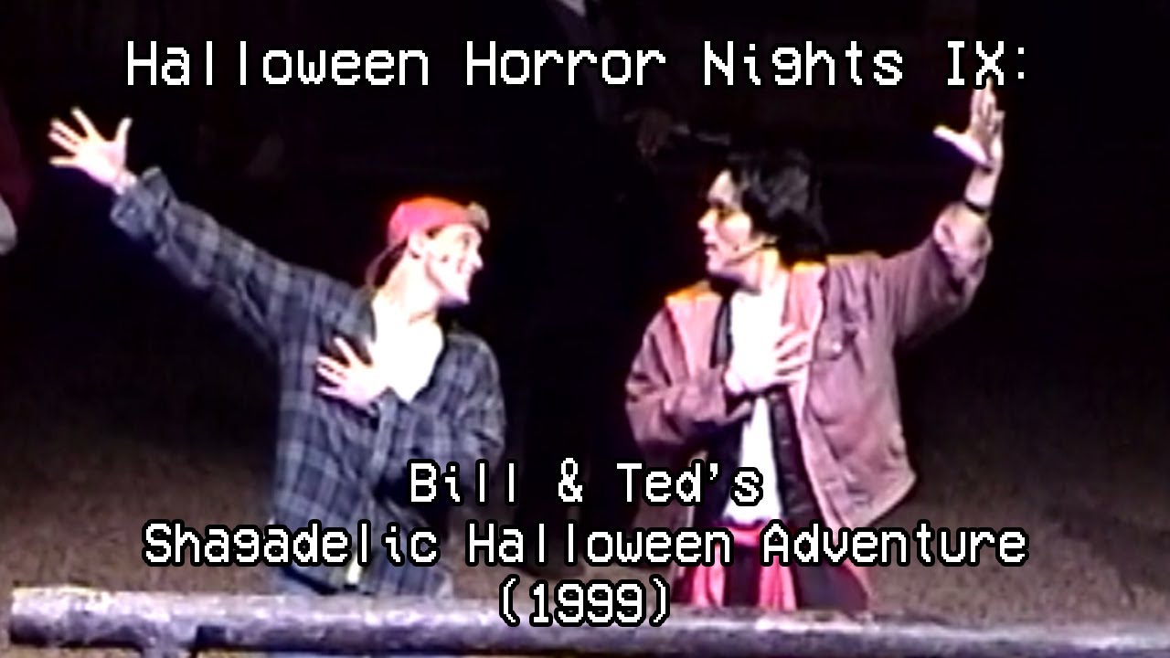 Halloween Horror Nights IX: Bill & Ted's Shagadelic Halloween Adventure ...