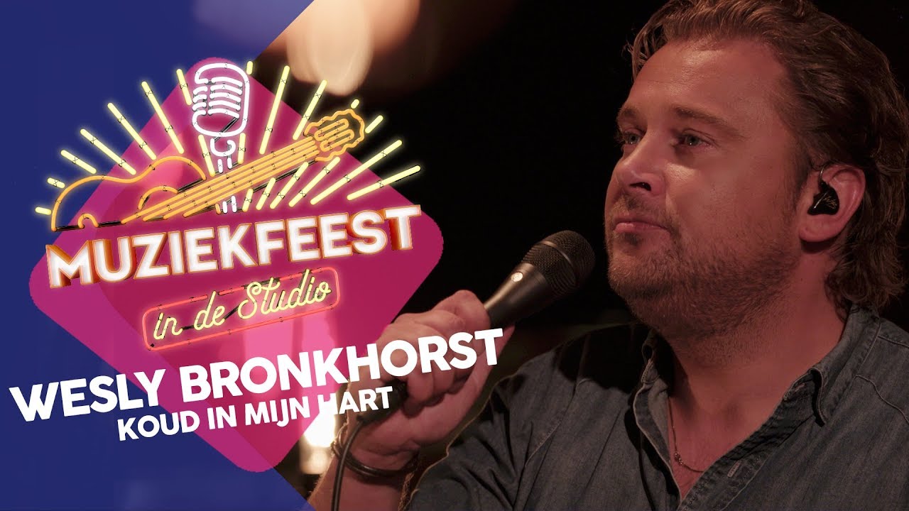 Wesly Bronkhorst - Koud in mijn hart | Live in Muziekfeest in de Studio ...