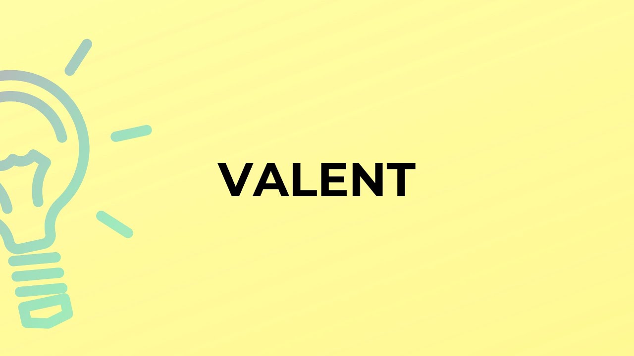 What is the meaning of the word VALENT? - YouTube