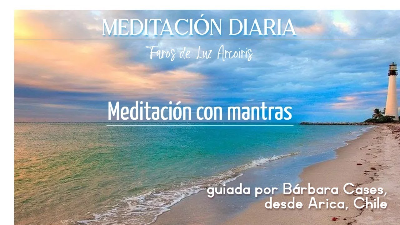 Meditación al amanecer, hoy: Meditación con mantras, guiada por Bárbara ...