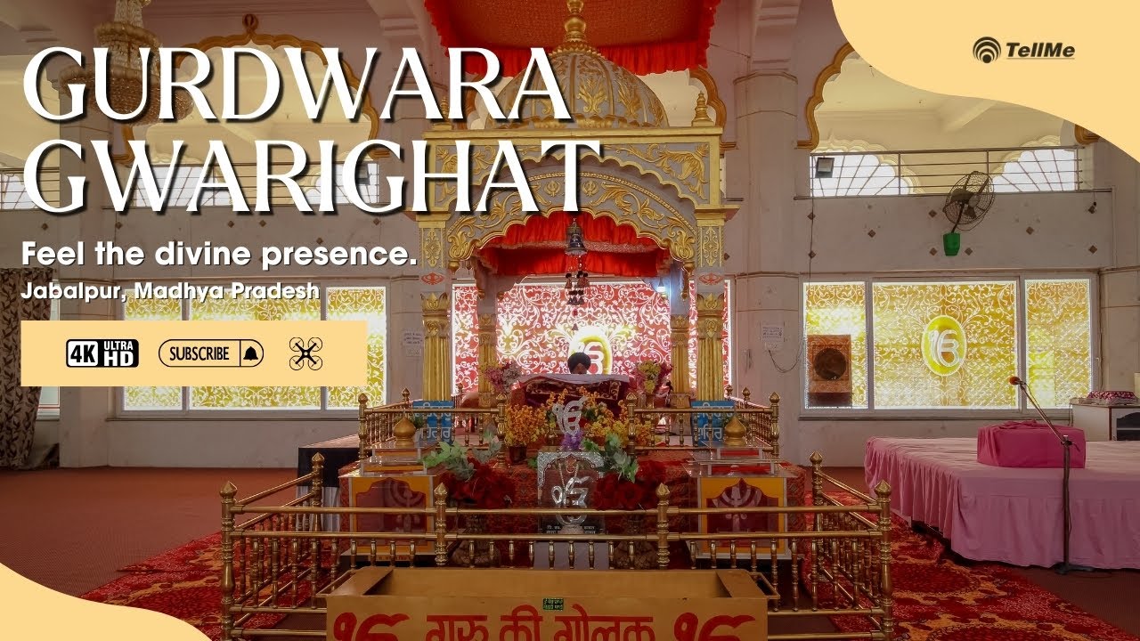 Gurdwara Gwarighat, Jabalpur: A Sacred Sikh Pilgrimage Site by the ...