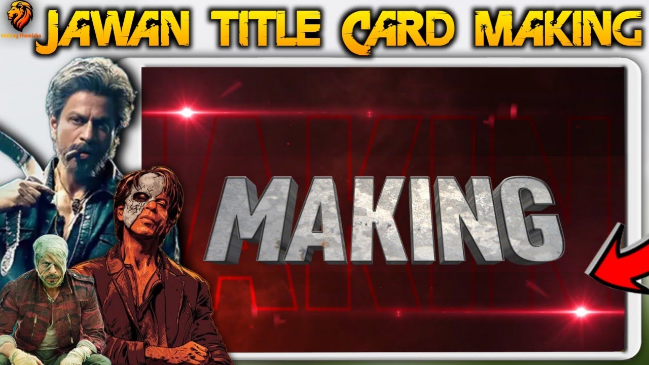 Jawan Title card making|Making Thamizha title card videos - YouTube