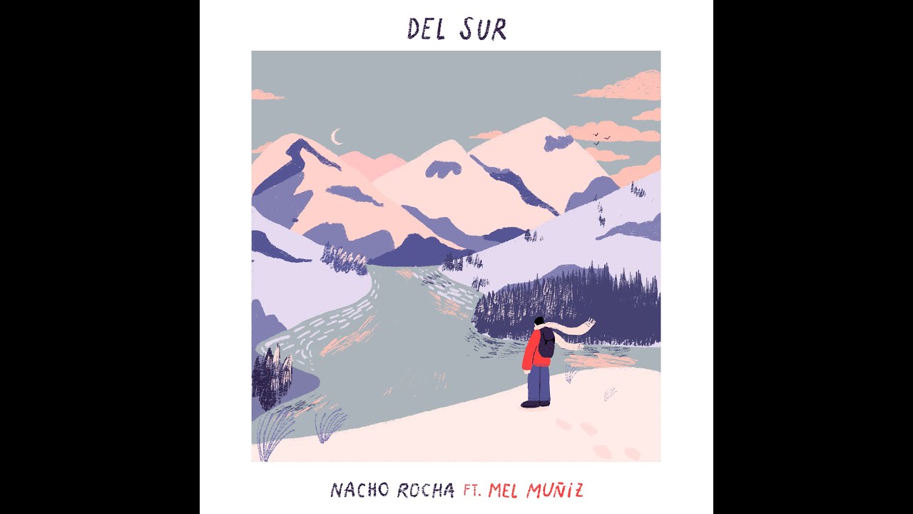 Del Sur - Nacho Rocha Ft. Mel Muñiz (Video Lyric) - YouTube