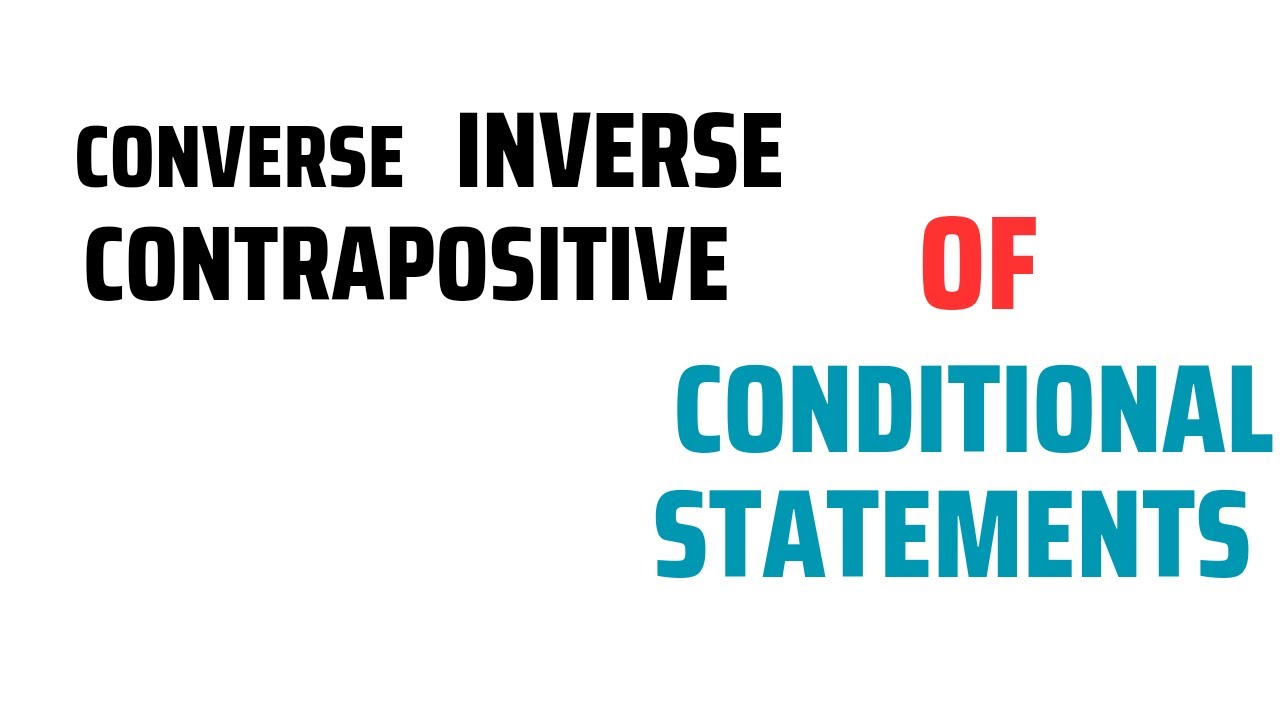 Converse Inverse and Contrapositive statement of Implication ...