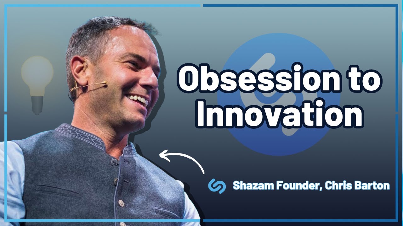 How Chris Barton, Shazam Founder, Turned Obsession into Global ...