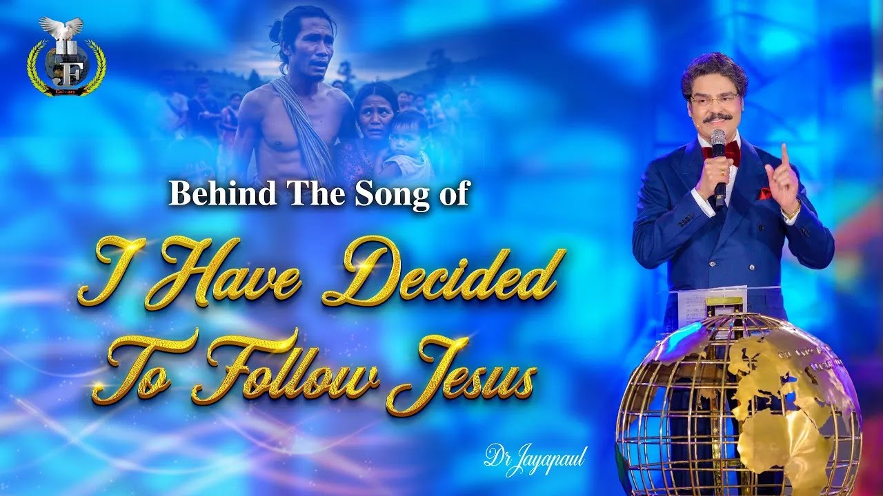 Behind The Song Of "I Have Decided To Follow Jesus" | Short Message ...