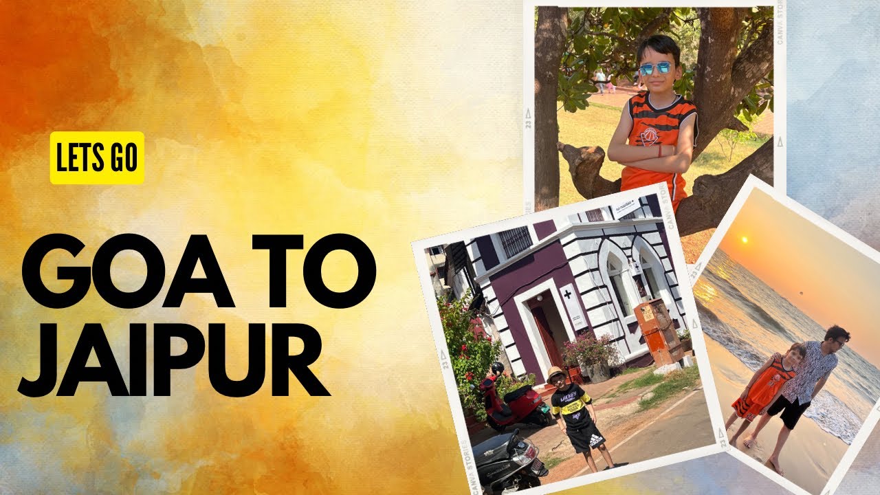 Goa to Jaipur | marvellous trip in Goa | famous tourist places in Goa ...