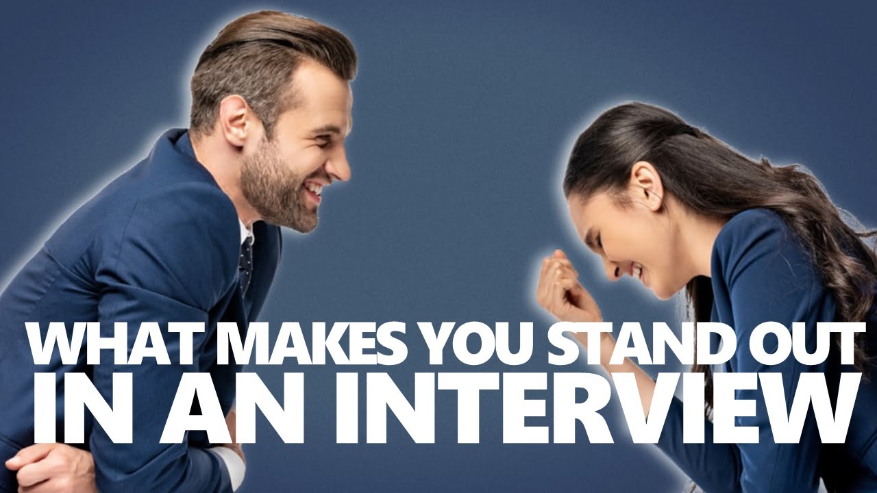 What Makes you Stand Out in a Job Interview - YouTube