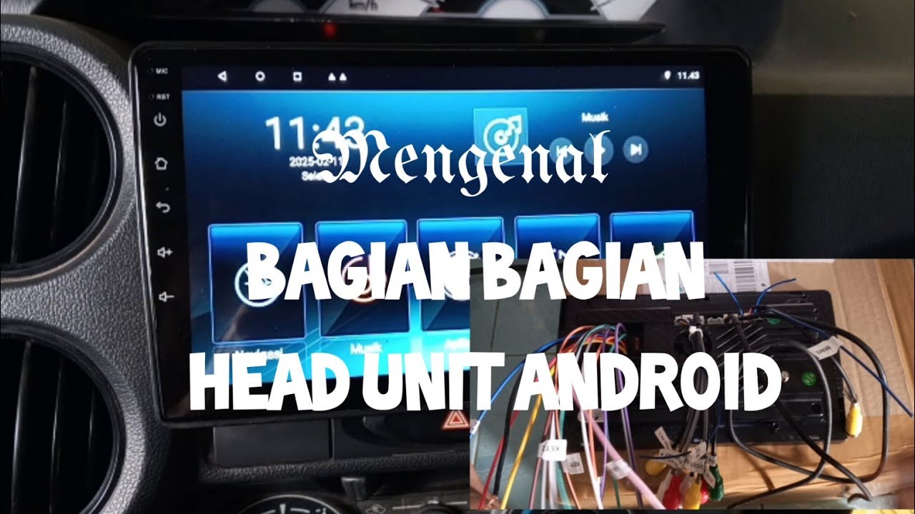 BAGIAN BAGIAN HEAD UNIT ANDROID | TAK KENAL MAKA TAK SAYANG - YouTube