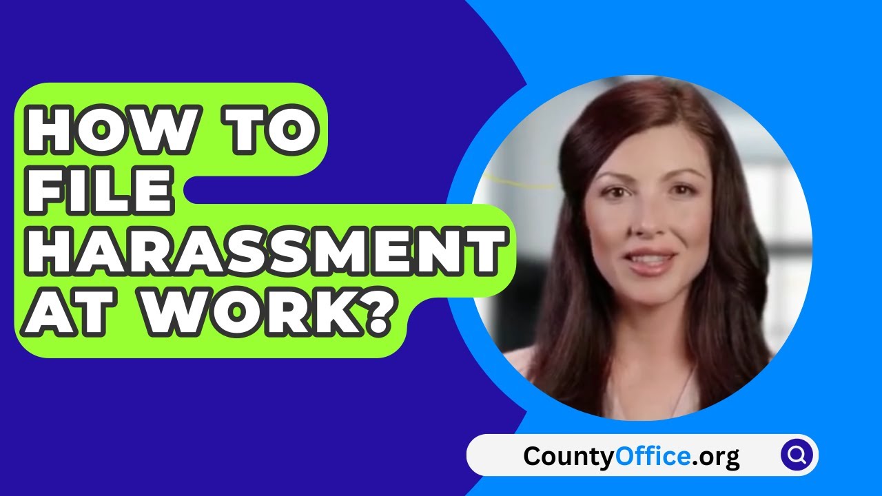 How To File Harassment at Work? - CountyOffice.org - YouTube