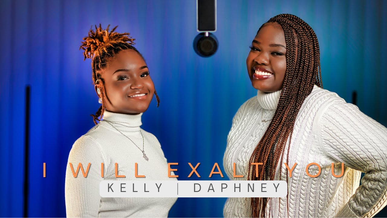 I WILL EXALT YOU (Brooke Ligertwood/cover) | KELLY NOEL | DAPHNEY ...