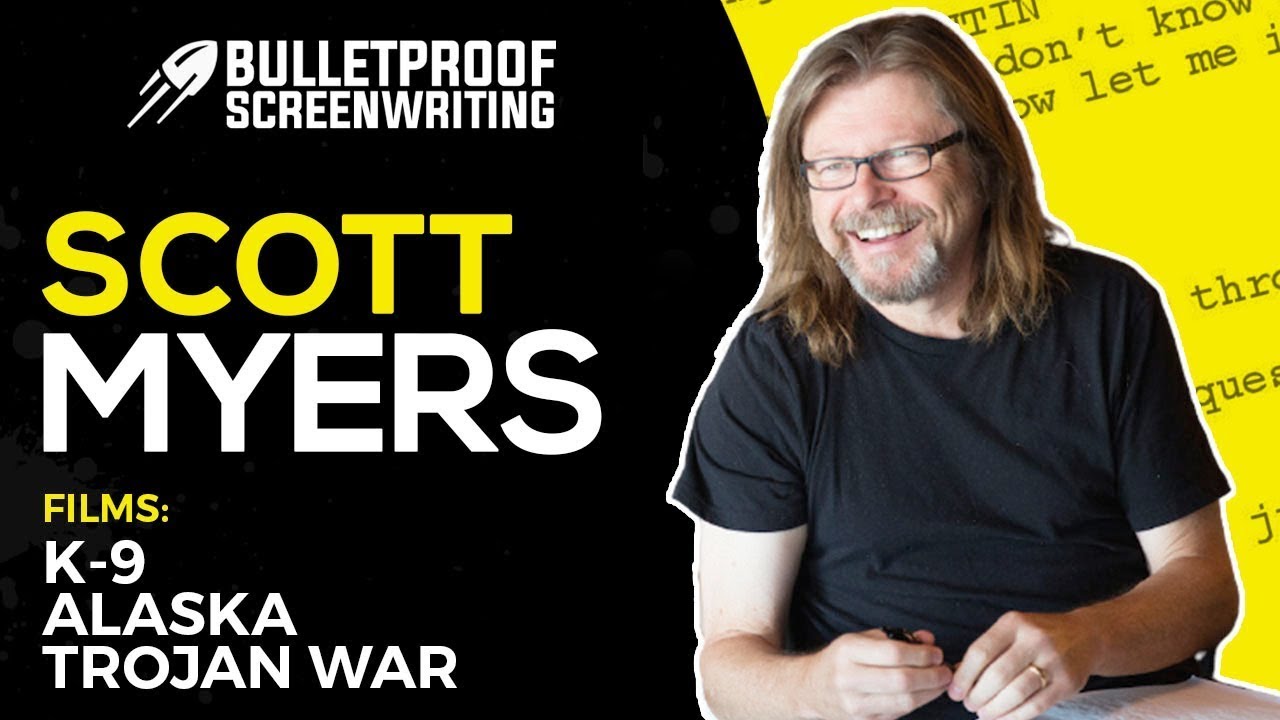 How Screenwriters Can Navigate the Hollywood System with Scott Myers ...