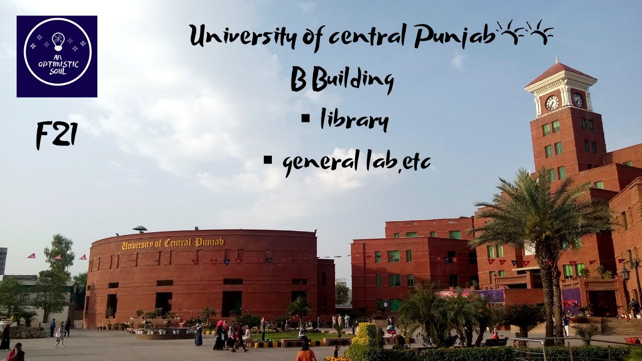 B-building UCP | General Lab, library | University of Central Punjab ...