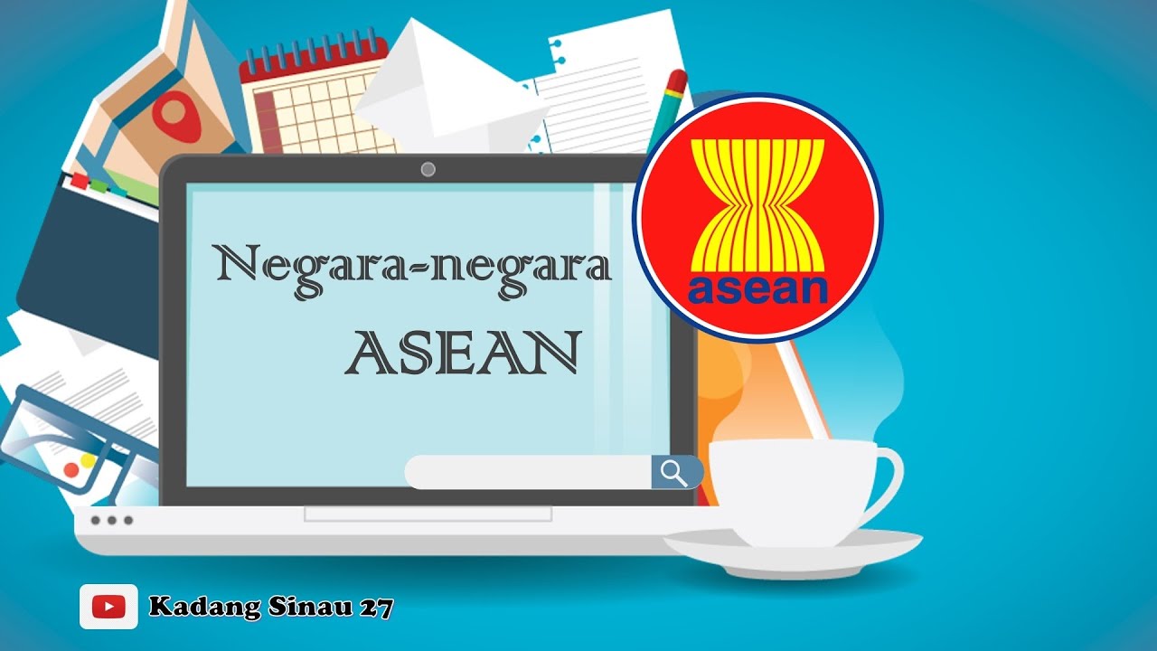Negara ASEAN | Pengertian, Sejarah, dan Negara Anggota ASEAN - YouTube