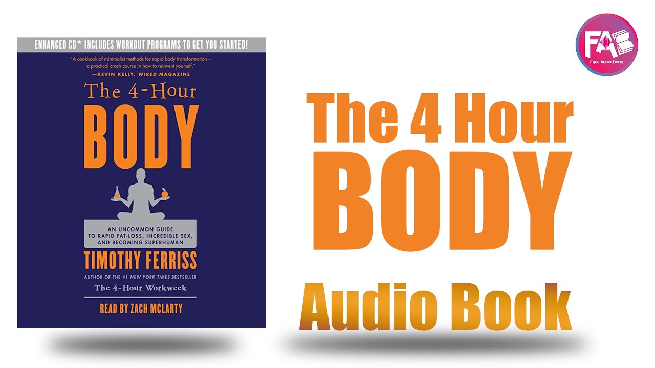 The 4 Hour Body by Timothy Ferriss - YouTube