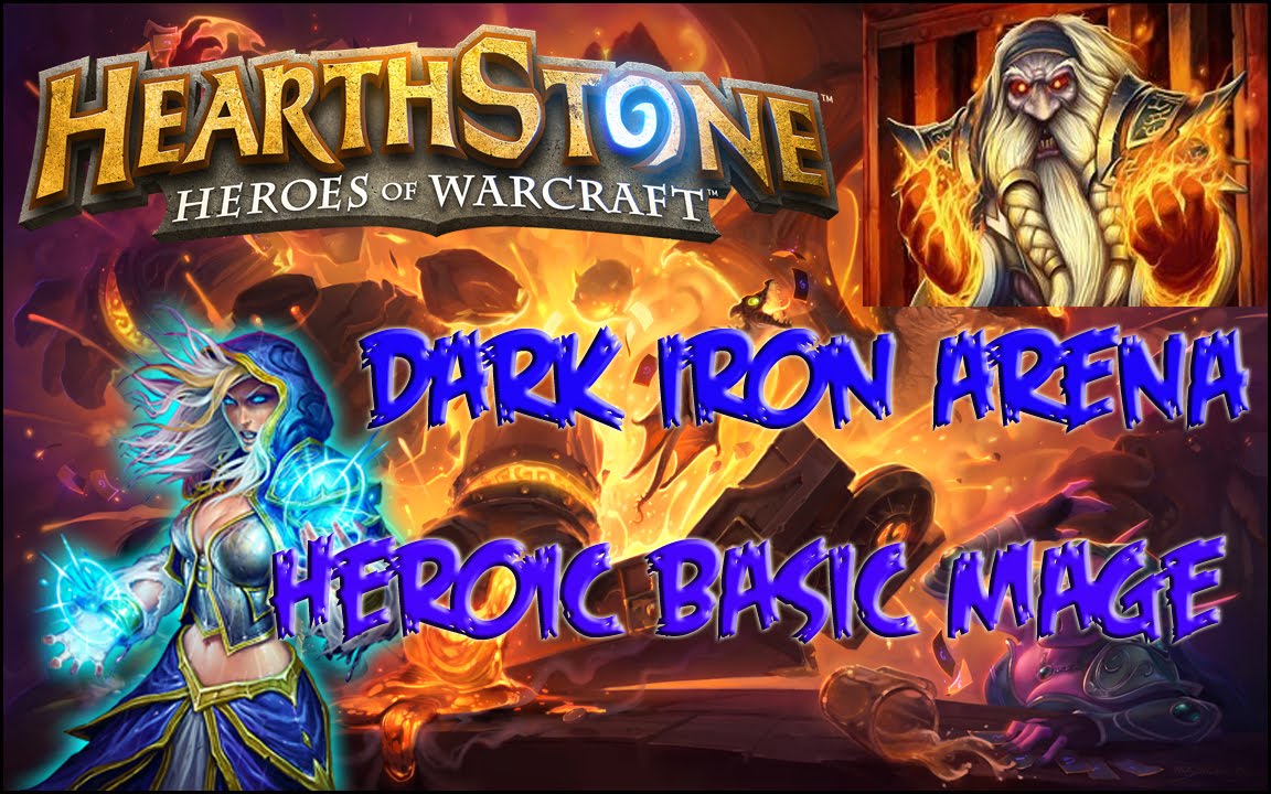 [OBSOLETE][Hearthstone: BRM] Heroic Dark Iron Arena Basic Mage - YouTube