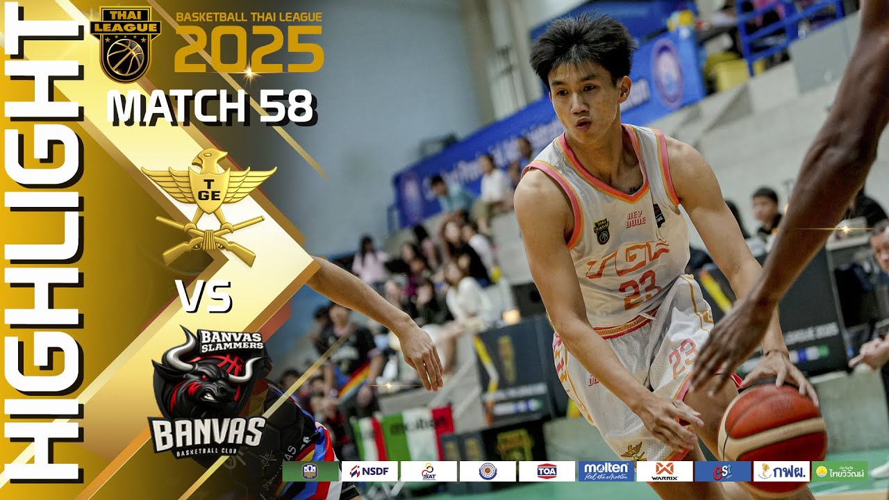 HIGHLIGHT Match 58 : TGE BASKETBALL CLUB vs BANVAS SLAMMERS TNS-TST ...