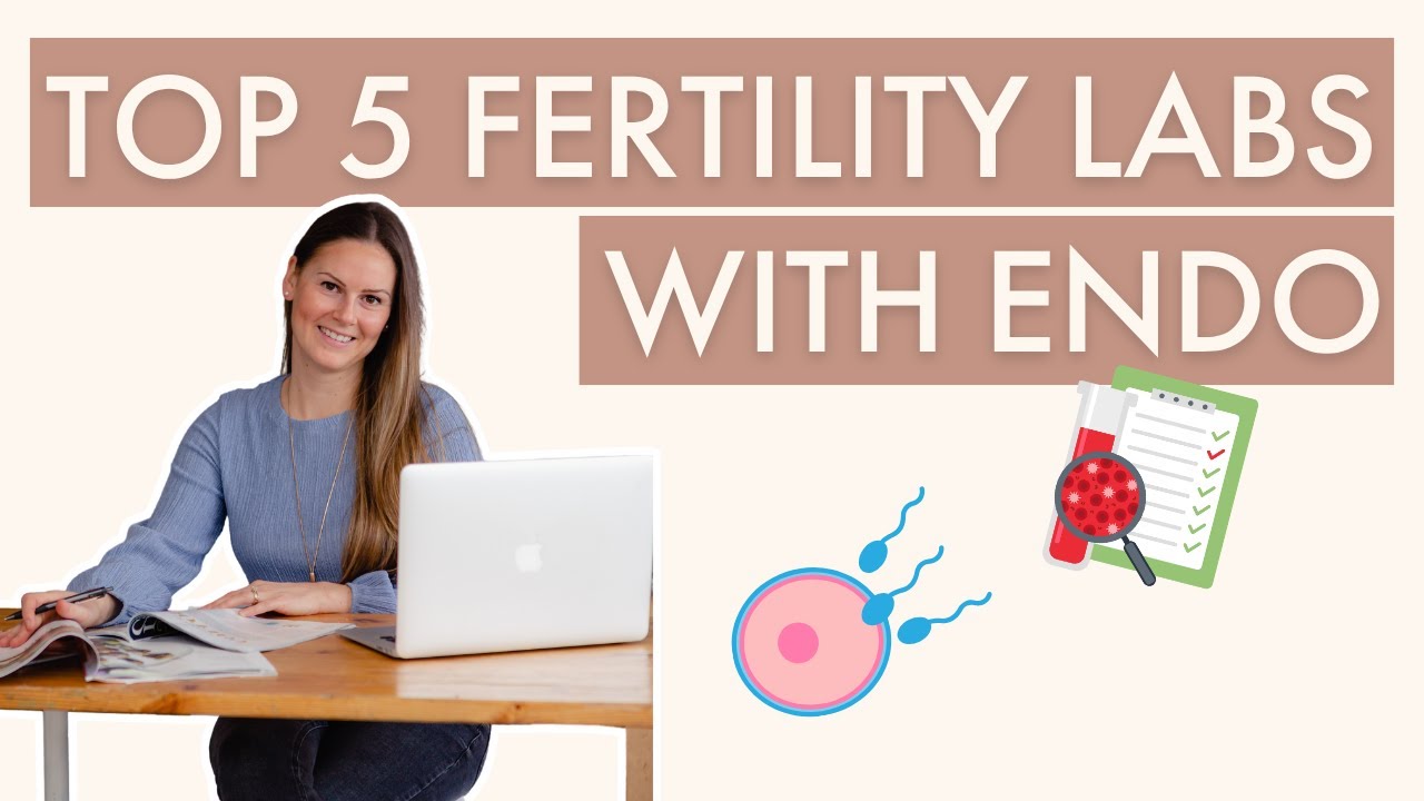 Top 5 Fertility Lab Tests for Endometriosis - YouTube