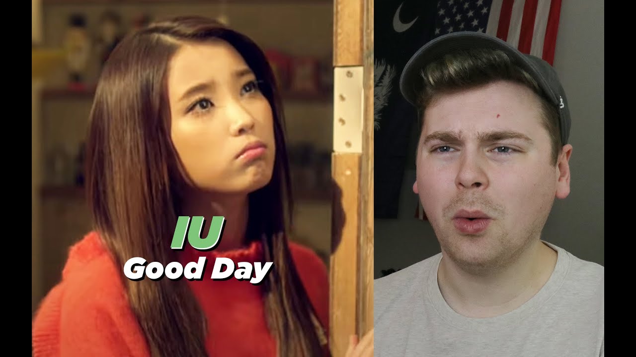 SHE'S TIMELESS (IU (아이유) _ Good Day (좋은 날) _ MV Reaction) - YouTube