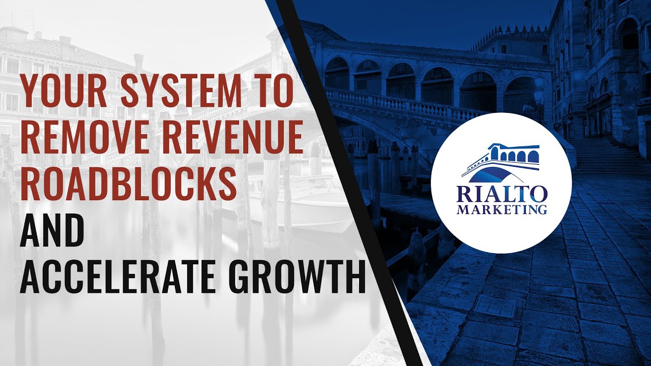 Your System To Remove Revenue Roadblocks And Accelerate Growth - YouTube