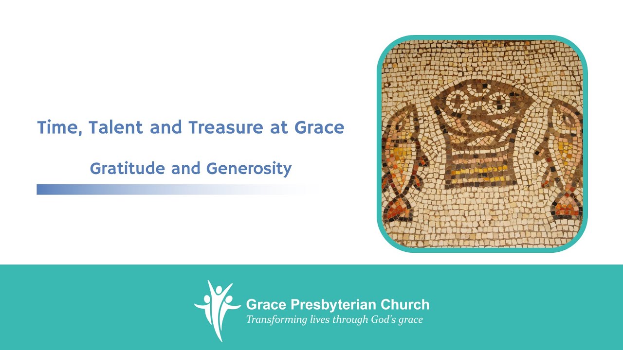 Time, Talent and Treasure at Grace - YouTube