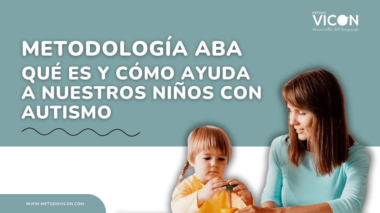 Webinar: Metodología ABA: Qué es y cómo ayuda a nuestros niños con ...