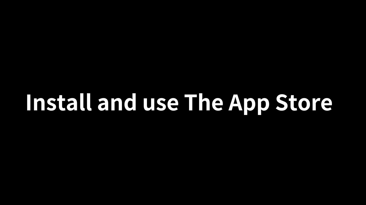 QOS Install and use The App Store - YouTube