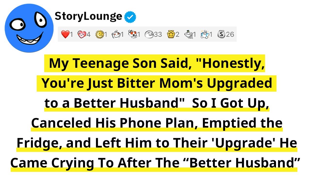 My Teenage Son Said, "Honestly, You're Just Bitter Mom's Upgraded to a ...