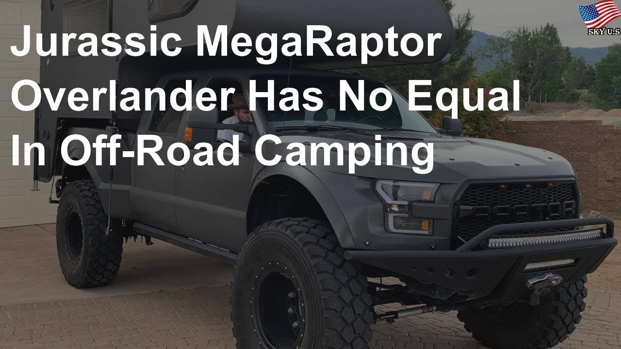 Jurassic MegaRaptor overlander has no equal in off-road camping - YouTube