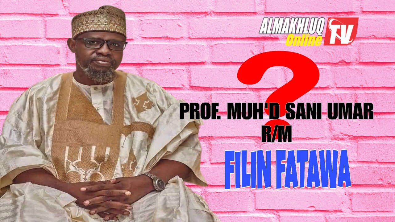 Hukuncin Sakin Cikin Fushi Prof. Sani Umar Sani Rijiyar Lemo - YouTube