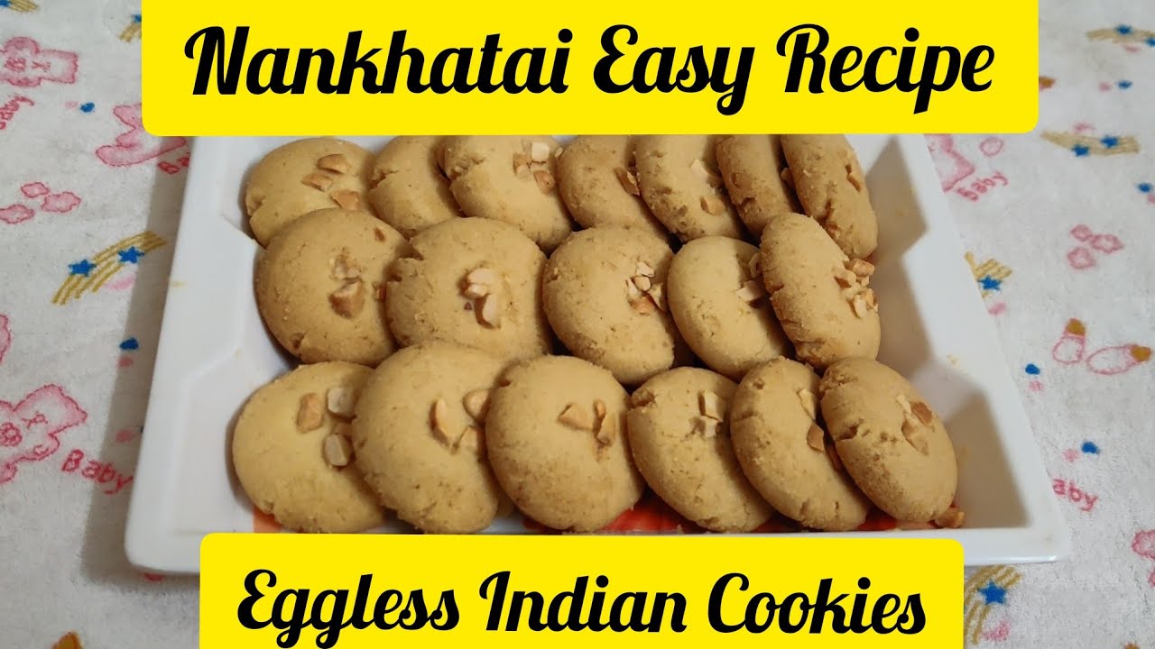 Nankhatai | Eggless Indian Cookies | How to prepare melt in mouth ...