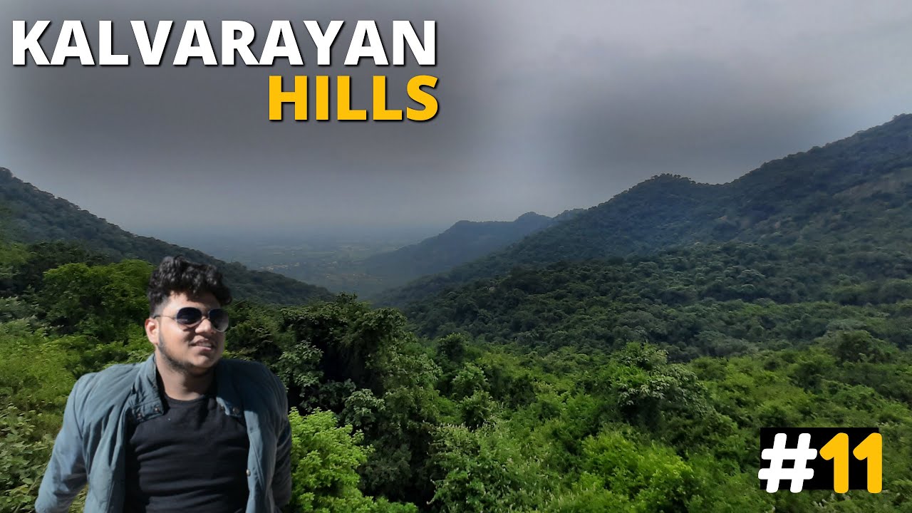 Kolli malai to Chennai via Kalvarayan hills trip | sorry don't go now ...