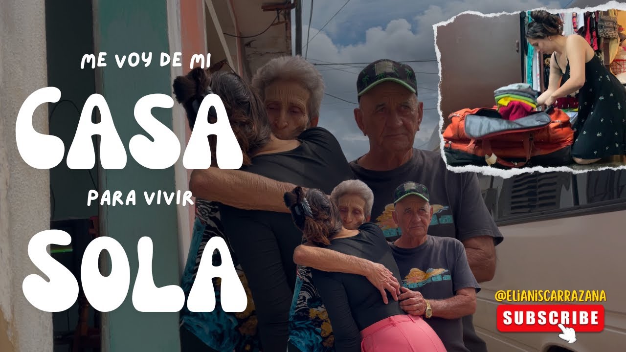 Me voy de mi CASA🇨🇺 a vivir SOLA/Mudanza Pte-1 - YouTube