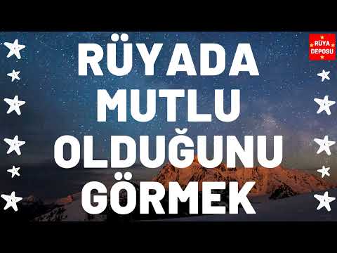 Rüyada Mutlu Olduğunu Görmek Ne Anlama Gelir