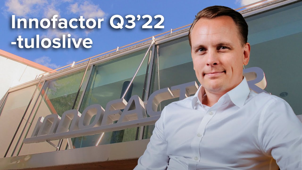 Innofactor Q3’22 -tuloslive 25.10. noin klo 8:55 - YouTube