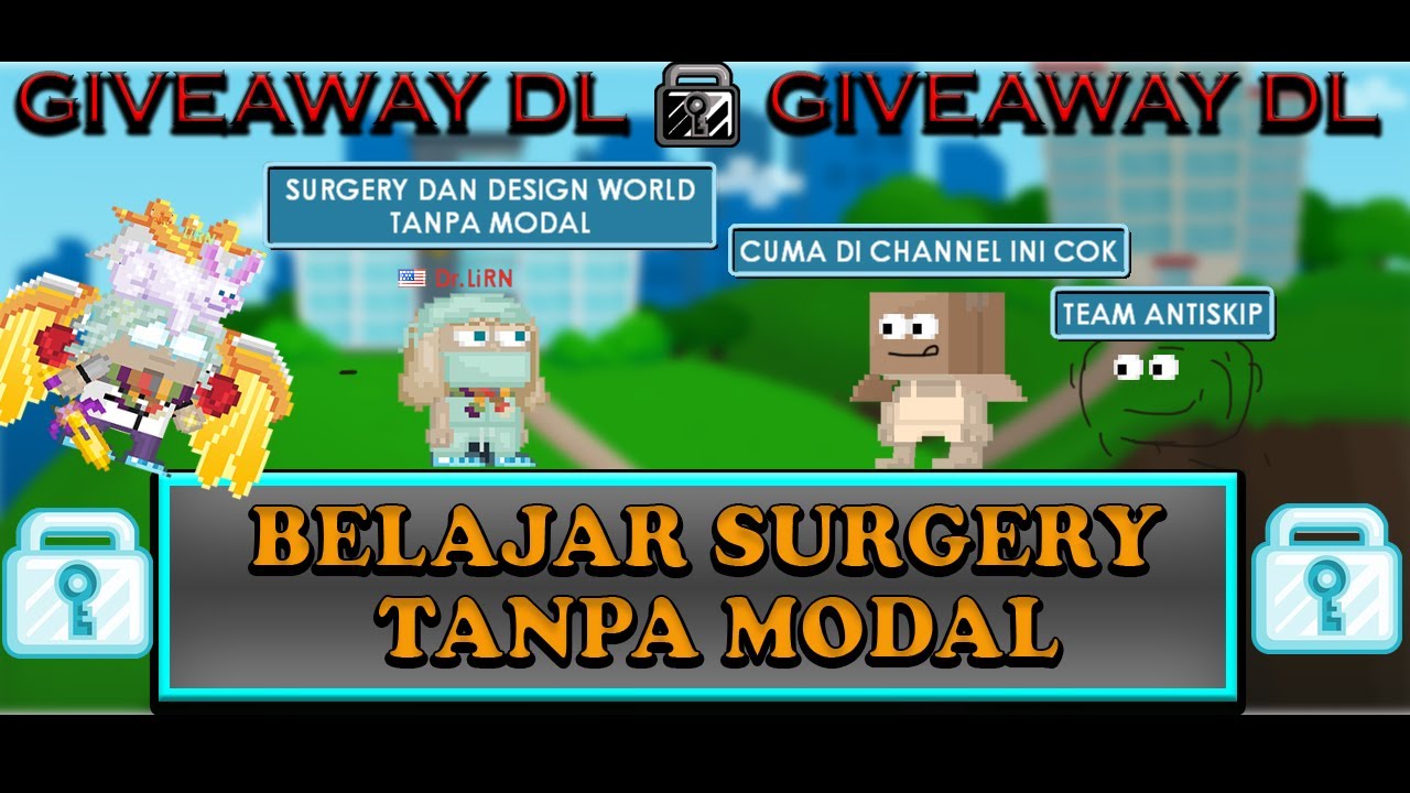 BELAJAR SURGERY DAN DESIGN WORLD TANPA MODAL ? BISA DONG - GROWTOPIA ...